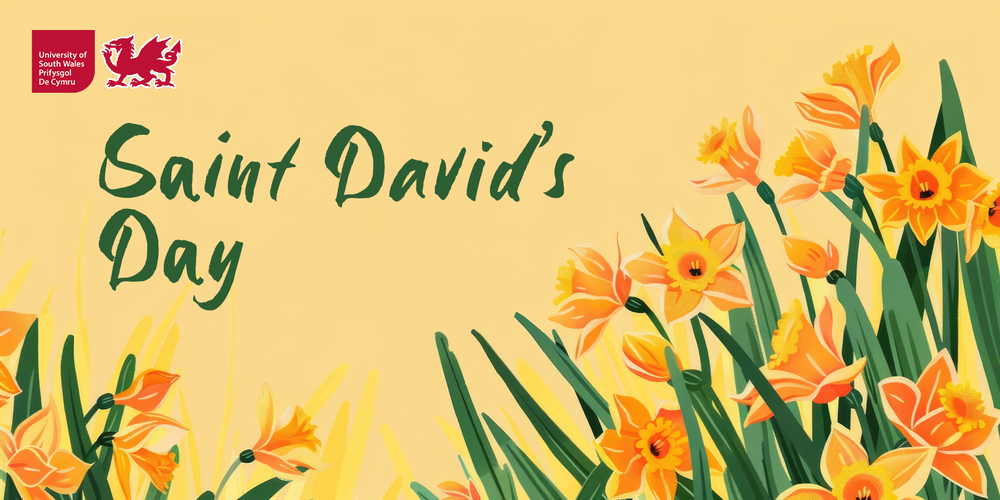 St David’s Day – 1 March 2025 | University of South Wales